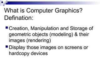 CG_1_introduction to computer graphics.pptx