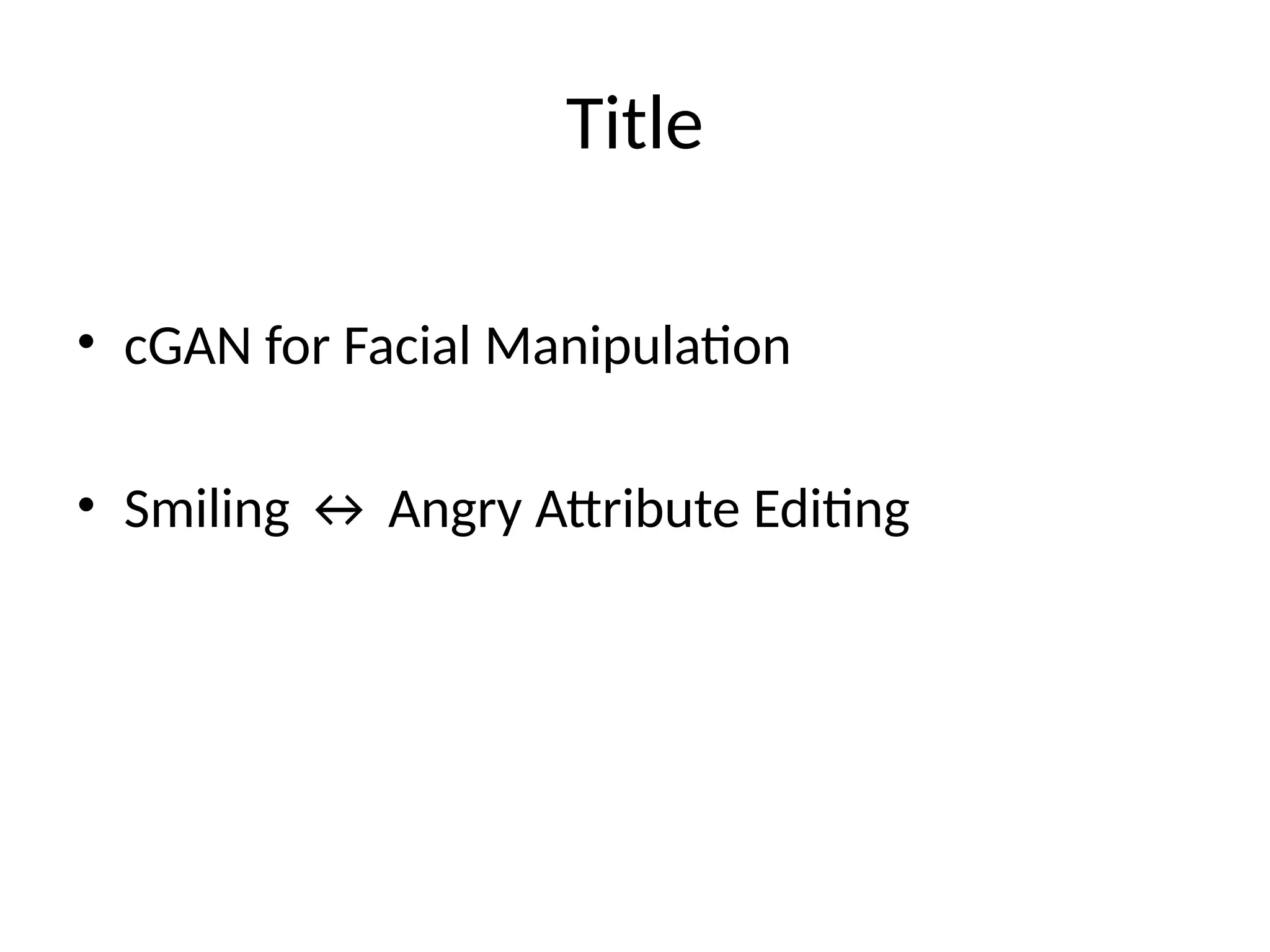 cgan_facial_manipulation_presentation.pptx