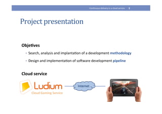 Continuous delivery in a cloud service | PPT