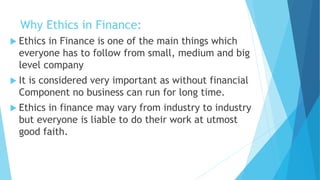 Corporate governance and business ethics Ethics in Finance | PPTX