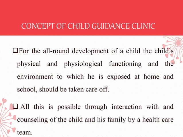 child guidance clinics pediatric nursing | PPTX