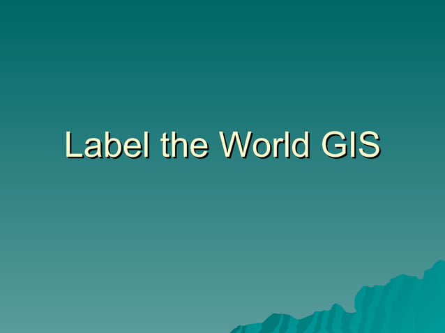 Cgc Label The World Gis | PPT