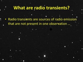 Detecting Archived Radio Transients (1980-Present) | PPTX | Physics ...