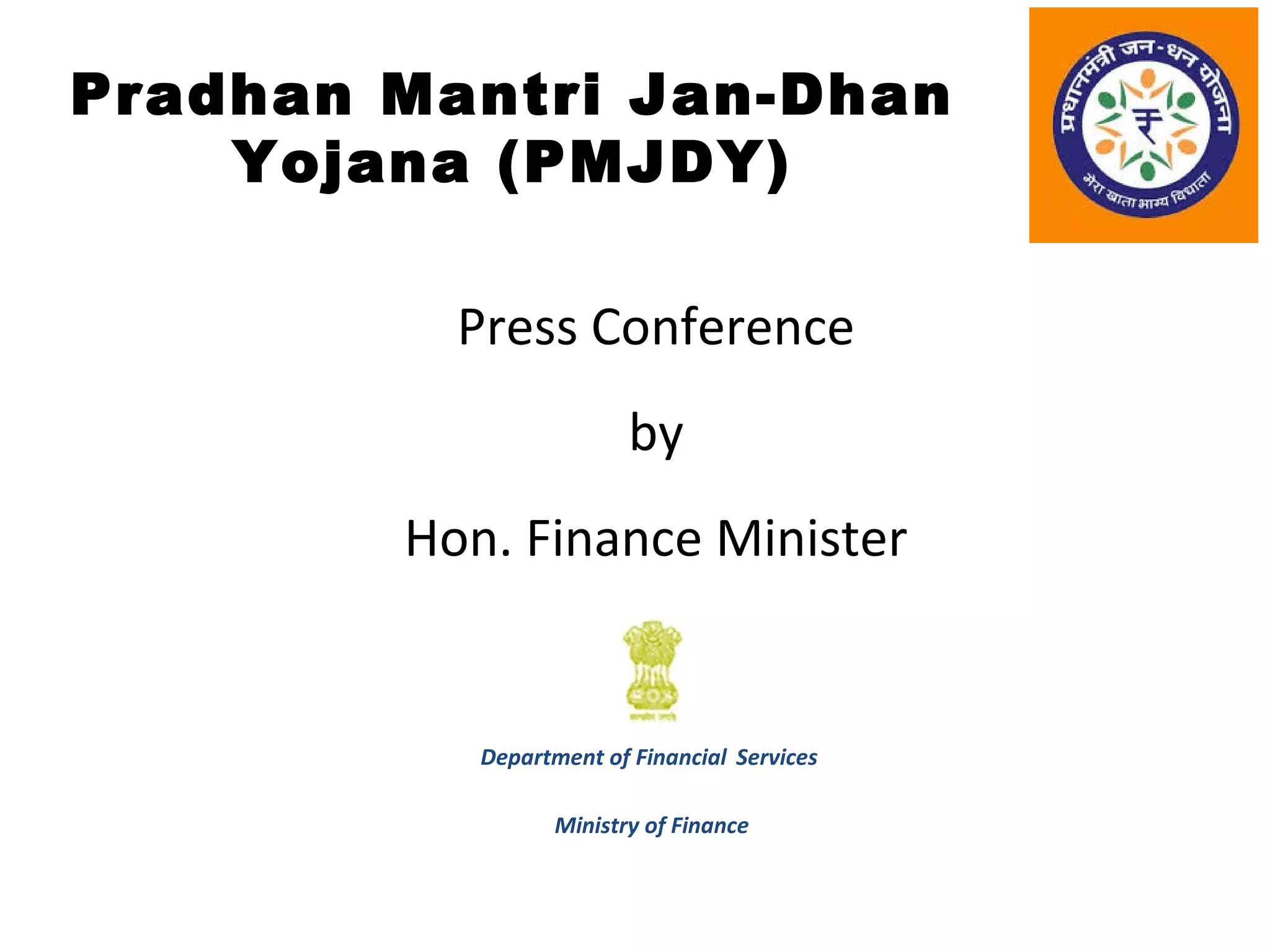 Pradhan Mantri Jan-Dhan Yojana (PMJDY) | PPT