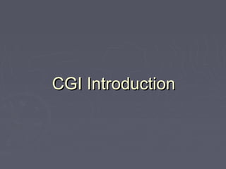 Common Gateway Interface | PPT