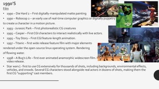 Cgi timeline | PPTX | Computer Animation | Computer Software and Applications