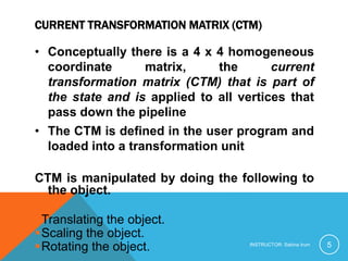 transformation in open GL. why use open GL modes | PPT