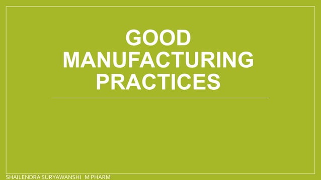 current Good Manufacturing Practices | PPTX | Manufacturing Industry | Industries