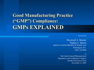 Good Manufacturing Practice (“GMP”) Compliance.ppt