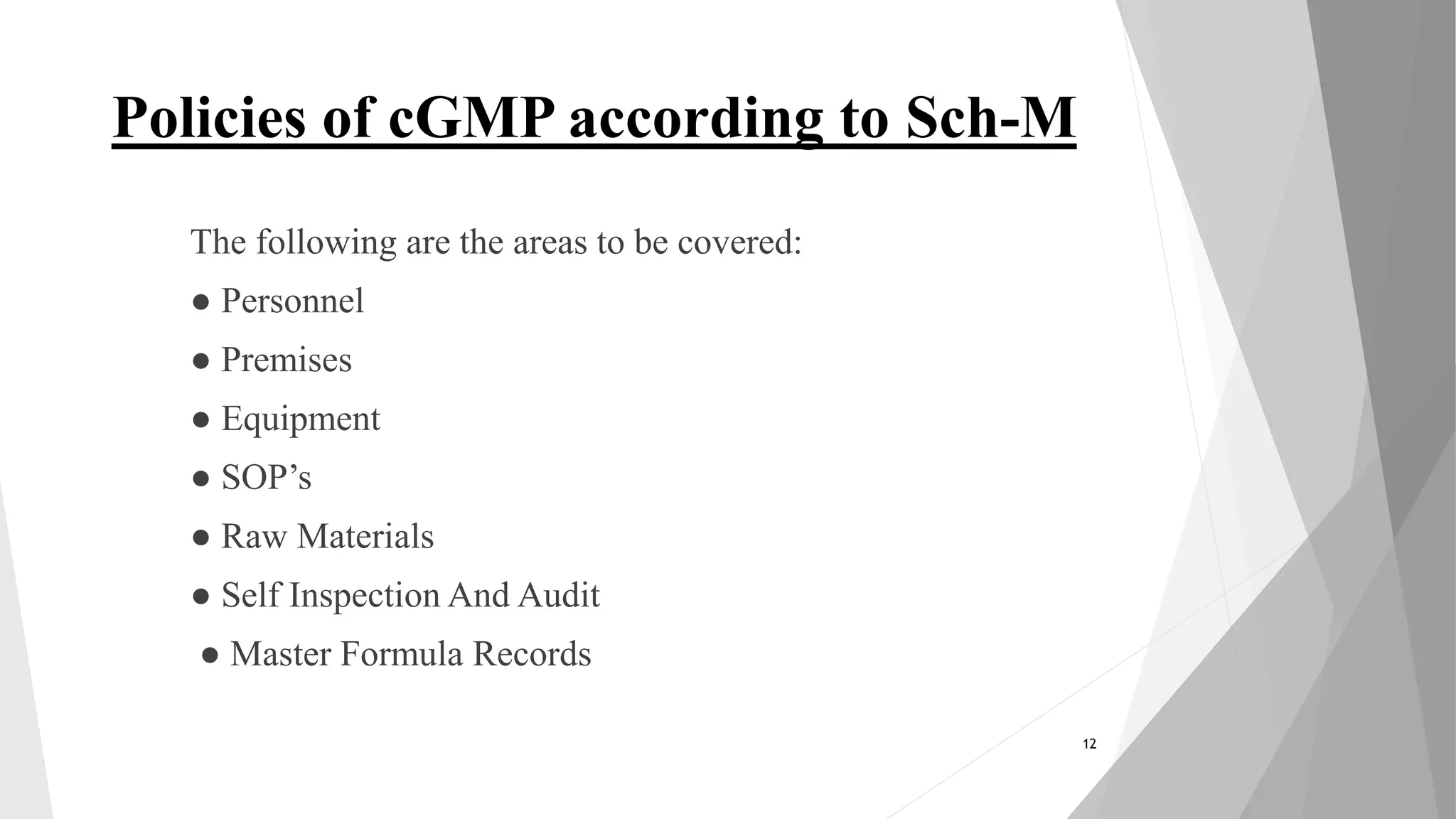 Objectives , policies and principles of cGMP guidelines in ...