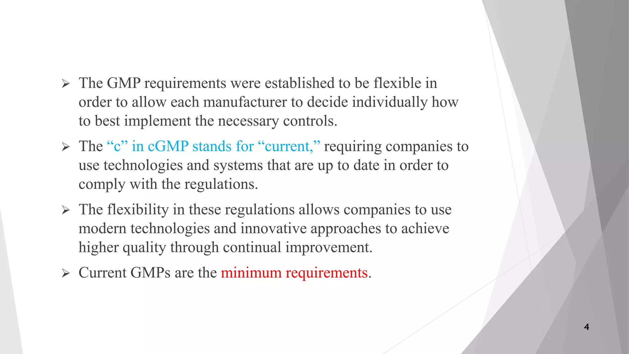 Objectives , policies and principles of cGMP guidelines in ...