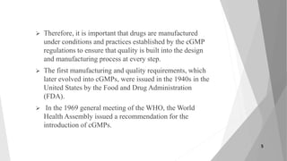 Objectives , policies and principles of cGMP guidelines in ...