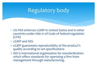 current Good Manufacturing Practices (cGMP) | PPTX
