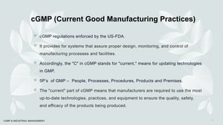 cGMP AND INDUSTRIAL MANAGEMENT OVERVIEW.pptx