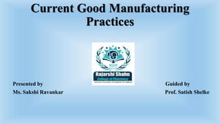 Current Good Manufacturing Practices.pptx