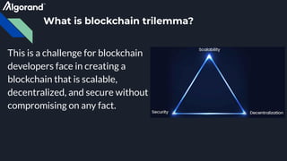 Lets learn the_importance_of_trilemma_in_blockchain_by_algorand | PPT