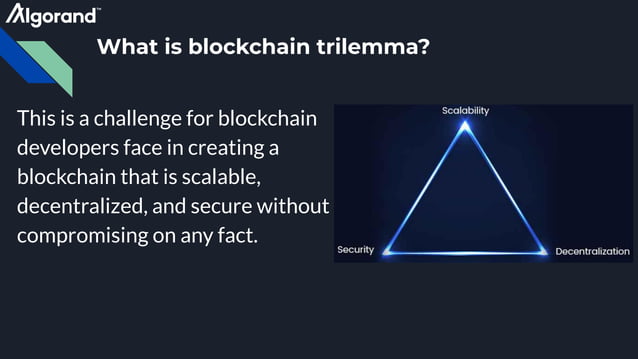 Lets learn the_importance_of_trilemma_in_blockchain_by_algorand | PPT