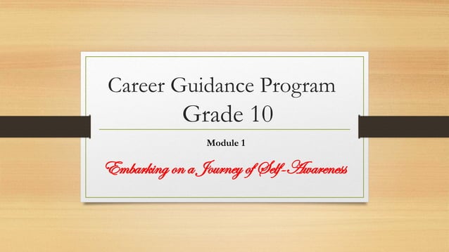 CGP 10 Module 1 for grade 10 learners career guidance program | PPTX