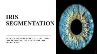 Iris and Pupil Detection in Computer Graphics | PPTX