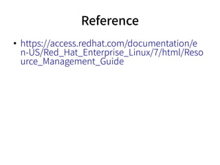 Resource Management with Systemd and cgroups | PPT