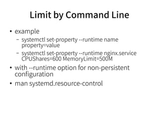 Resource Management with Systemd and cgroups | PPT