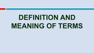 Ch-01Definition and Meaning of Terms.pptx