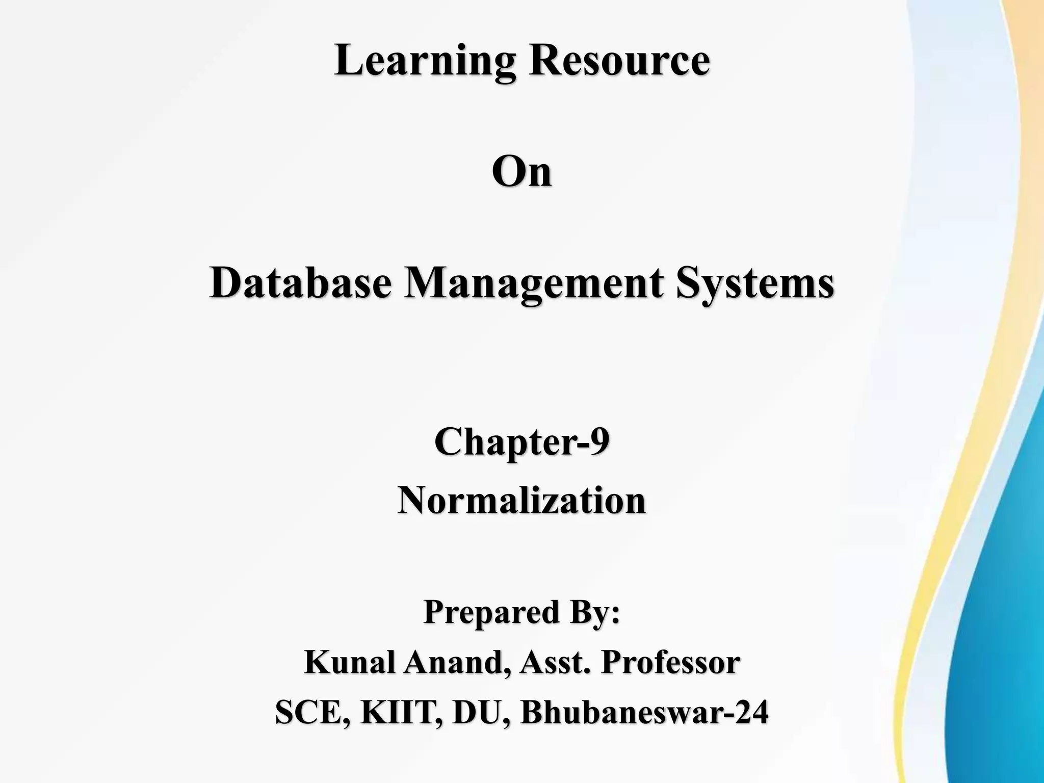Chapter 9 Normalization Pptx Databases Computer Software And Applications