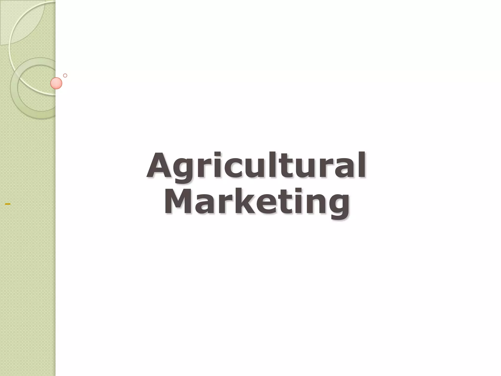 chapter one of agricultural marketing | PPTX