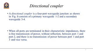 direction coupler in microwave engineering | PPTX