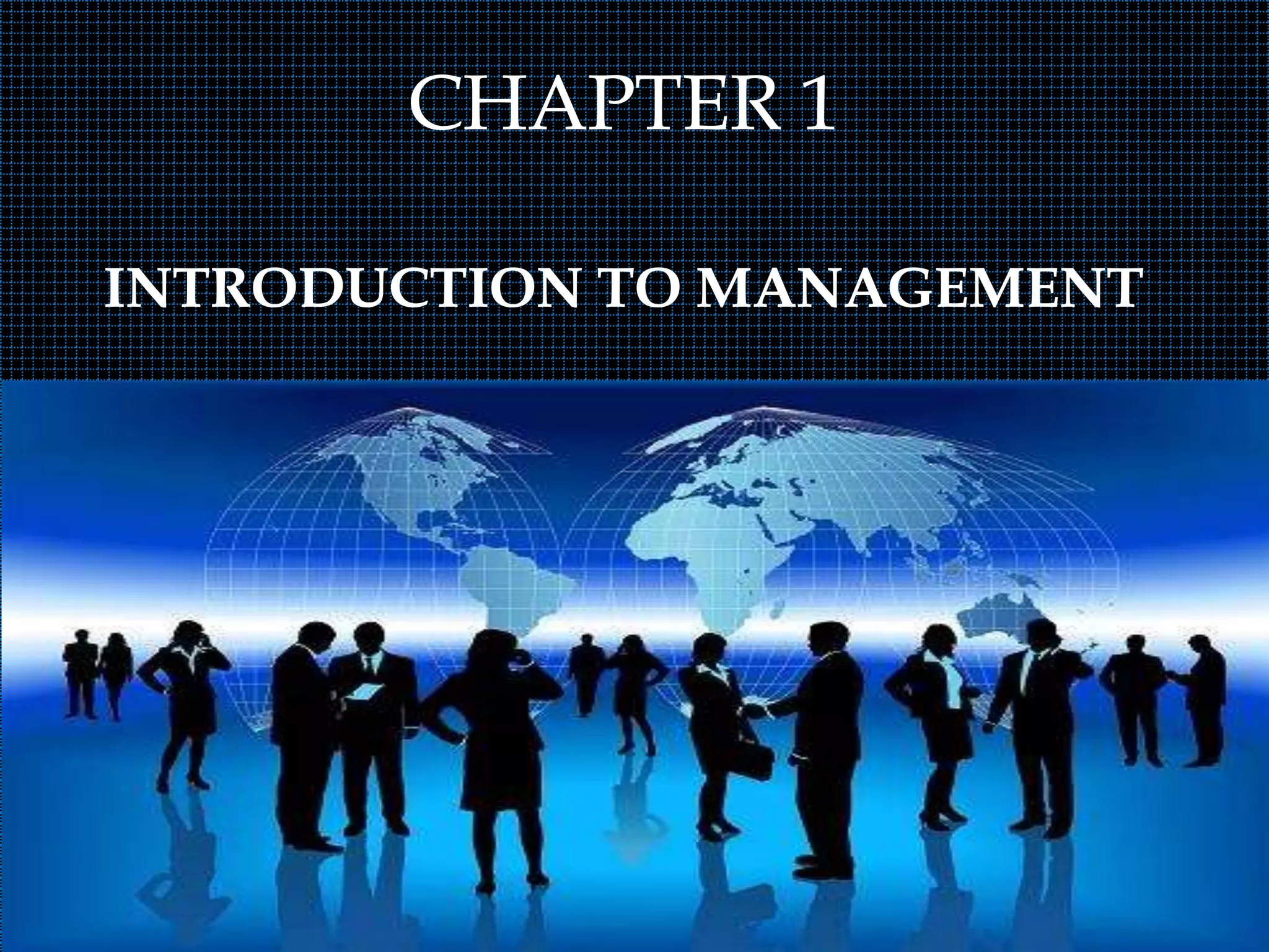 CH-1-INTRODUCTION-TO-MANAGEMENT-14042020-111031pm.ppt