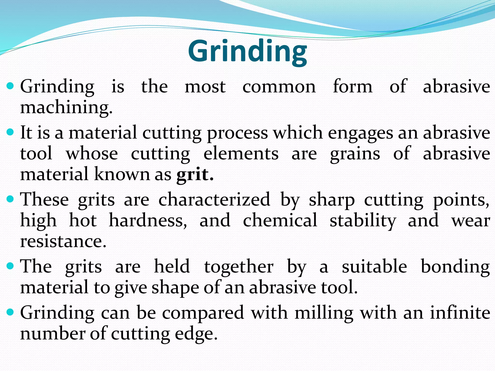Ch 10 grinding and finishing | PPTX