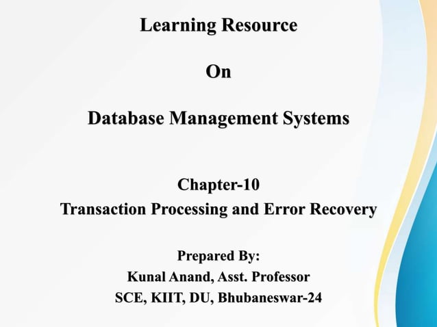 Chapter-10 Transaction Processing and Error Recovery | PPTX | Databases | Computer Software and ...