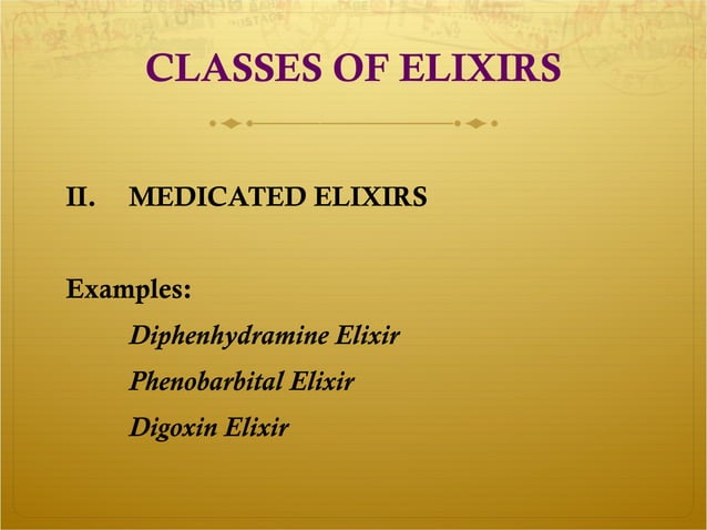 Ch.13 part 2 syrups, elixirs, spirits | PPT