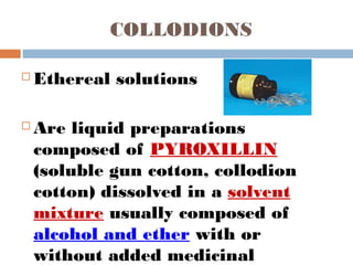 Ch.13 part 4 liniment, collodion, glycerite | PPT