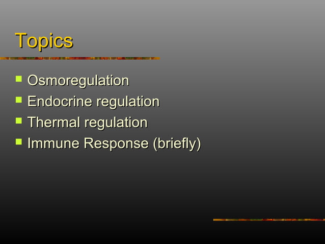 Ch. 7 (homeostasis osmoregulation, endocrine, temperature) | PPT