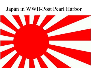 Japan in WWII Post-Pearl Harbor | PPT
