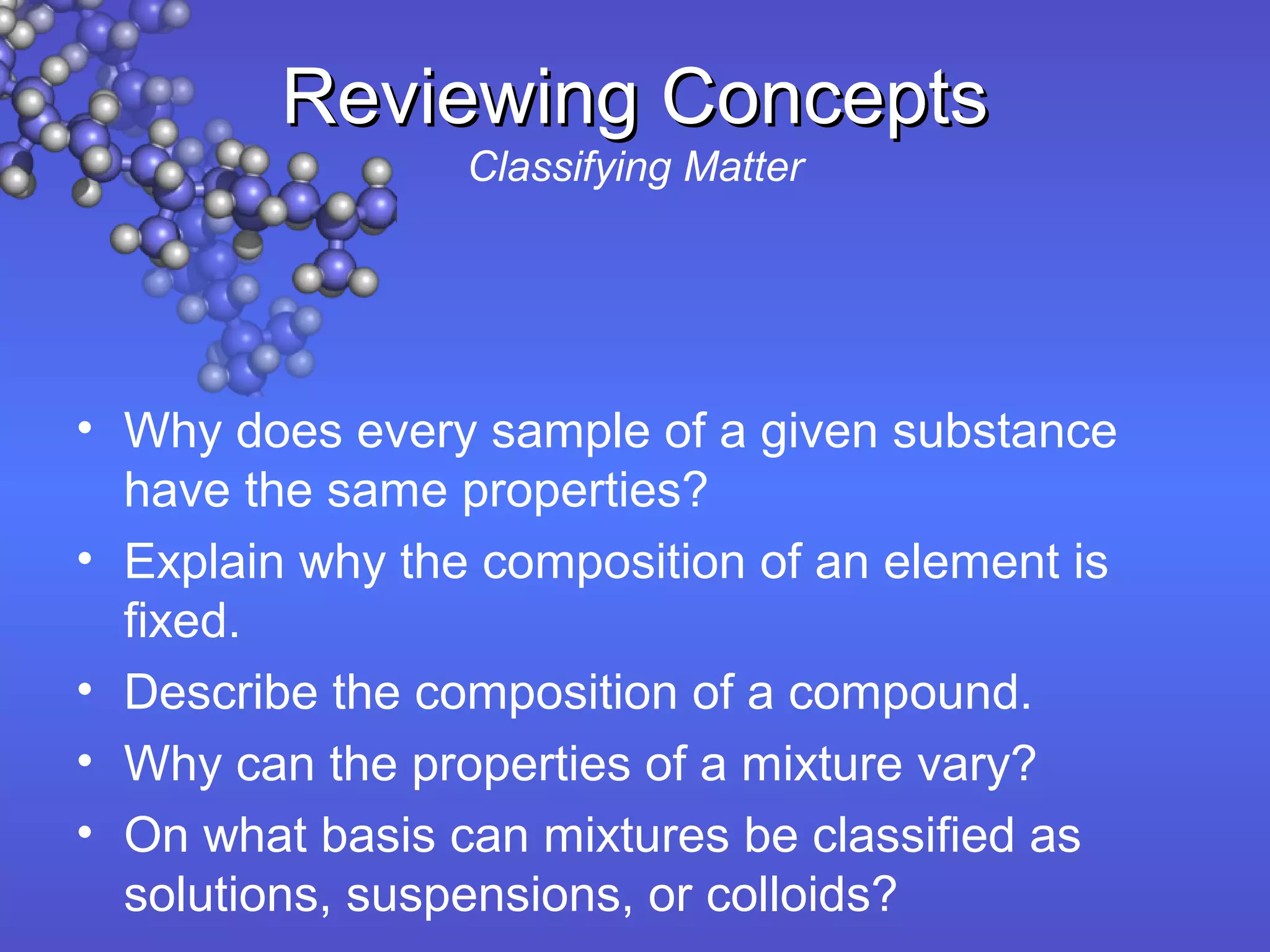 Ch. 2 classification of matter ppt | PPT