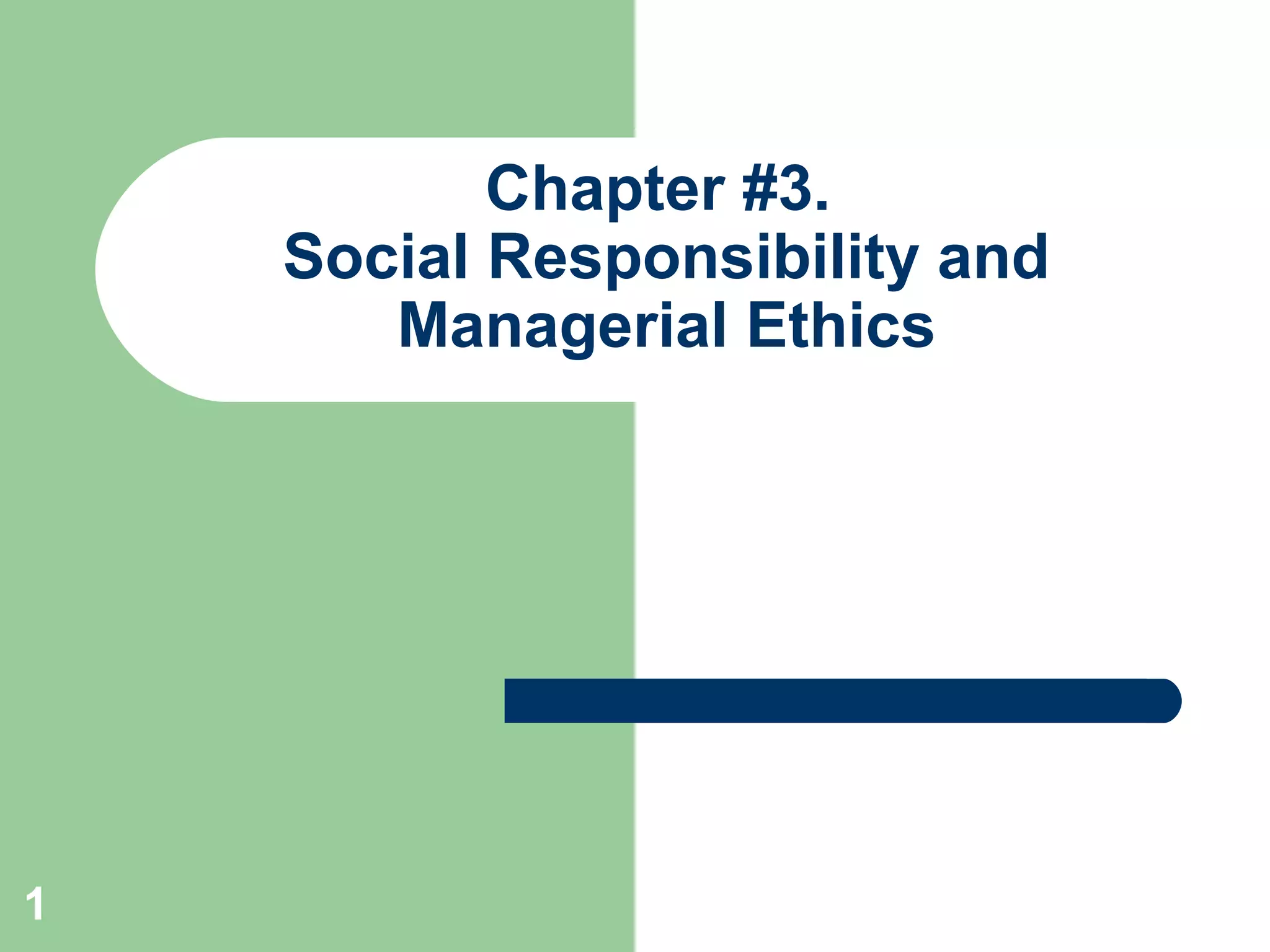 social responsibilities and managerial ethics | PPT