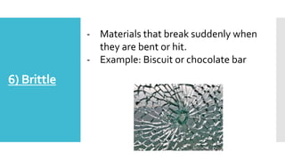 Ch.9.properties of matter and matterials | PPTX