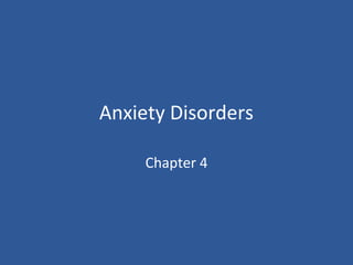 Ch.4. anxiety disorders.canvas | PPT