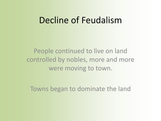 Ch. 5 Sec. 2 Decline of Feudalism | PPTX