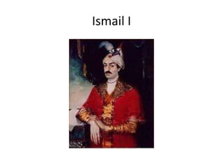 Safavid Empire Ismail