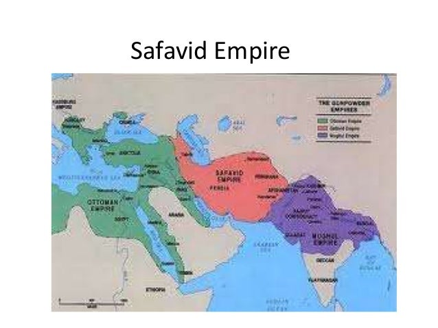Ch. 11 Sec. 3 Safavid Empire