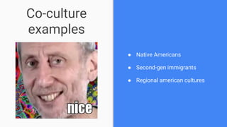 Ch.1 subcultures & co cultures | PPTX