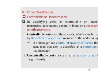 Ch-1 (B) Cost Concepts, Classificaions and Terms (3).pptx