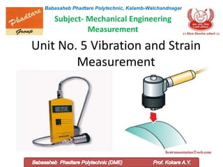 Ch. no. 5 vibration and strain measurement | PPTX | Physics | Science