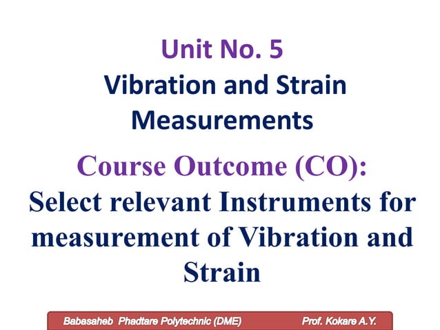 Ch. no. 5 vibration and strain measurement | PPTX | Physics | Science
