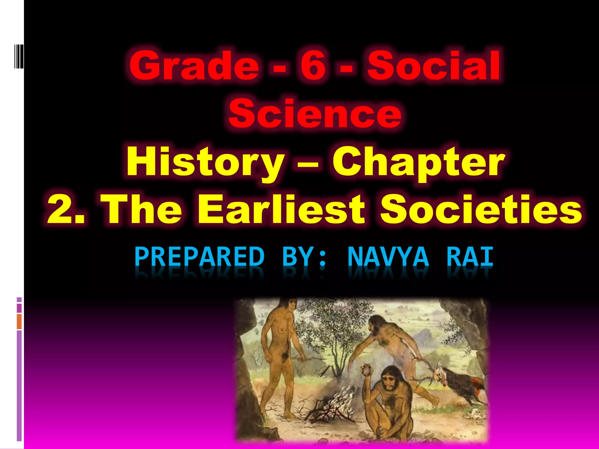 6th std Social Science - History Ch.2. The Earliest Societies | PDF