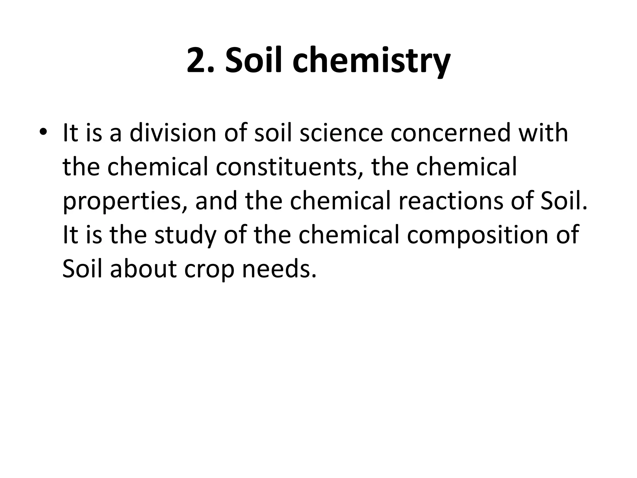 Ch. 1 ,2 history and development of soil science, its scope and ...