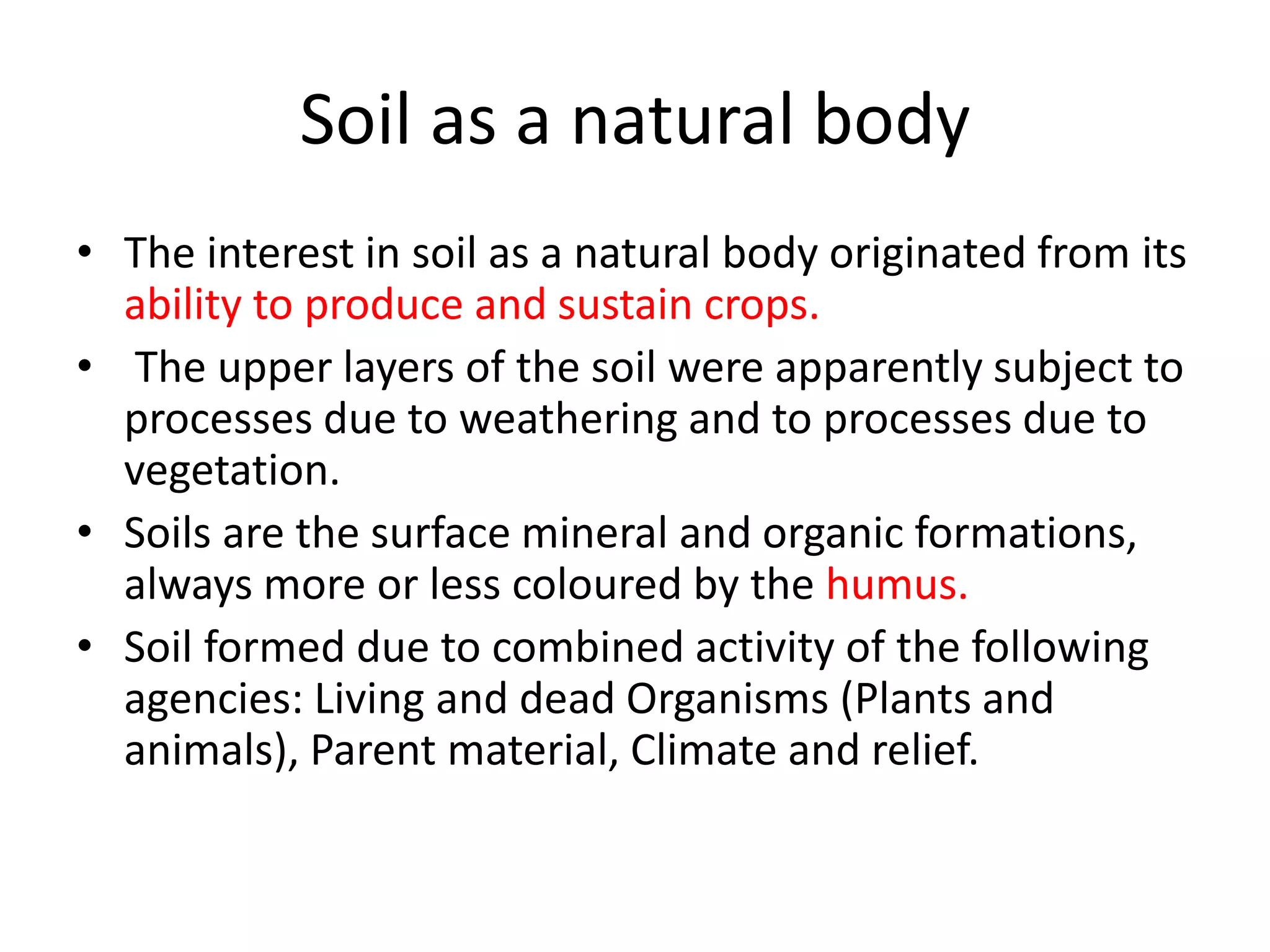 Ch. 1 ,2 history and development of soil science, its scope and ...